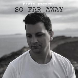 So Far Away (Acoustic)-David Pfeffer-mp3免费在线下载播放-歌曲宝-找歌就用歌曲宝-MP3音乐高品质在线免费下载
