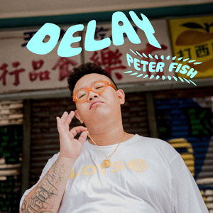 Delay-Peter Fish-mp3免费在线下载播放-歌曲宝-找歌就用歌曲宝-MP3音乐高品质在线免费下载